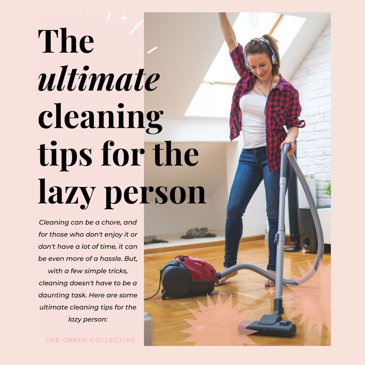 The Ultimate Cleaning Tips For The Lazy Person – The Green Collective